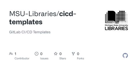 Github Msu Librariescicd Templates Gitlab Cicd Templates