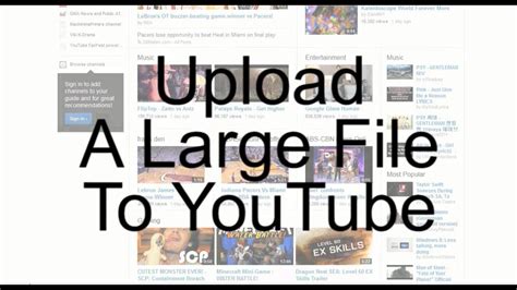 Uploading Large Files To Youtube Youtube