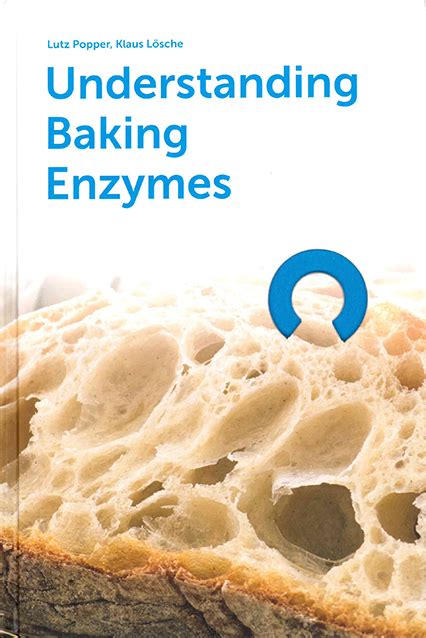 Understanding Baking Enzymes Baking Business
