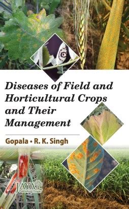 Diseases Of Field And Horticultural Crops And Their Management Gopala Singh