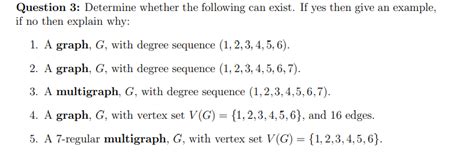 Solved Question 3 Determine Whether The Following Can Chegg Com
