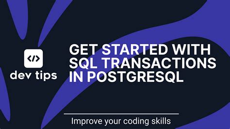 Get Started With Sql Transactions In Postgresql By Anton Martyniuk