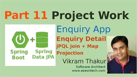 11 Spring Data Jpa Spring Boot Project Work Enquiry Detail Page Using Map Projection
