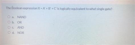 Solved The Boolean Expression X Ab C Is Logically