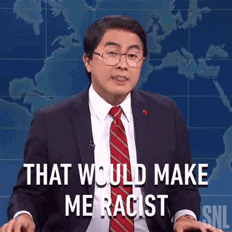 Youre Isthats Racist S Tenor