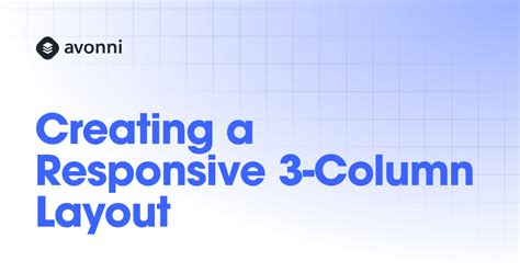 creating a responsive 3 column layout documentation hub