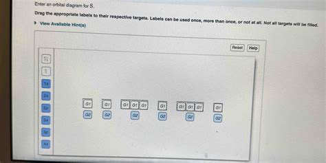 Solved Enter An Orbital Diagram For S Drag The Appropriate Labels To Their Respective Targets
