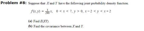 Solved Problem 8 Suppose That X And Y Have The Following Chegg Com