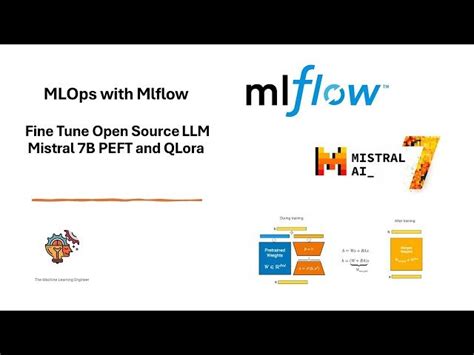 Free Video Mlops Mlflow Fine Tuning Mistral 7b Con Peft Y Qlora Español From The Machine
