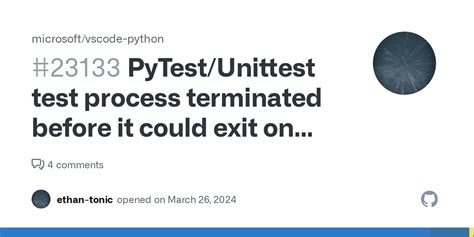 Pytestunittest Test Process Terminated Before It Could Exit On Its Own · Issue 23133