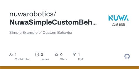 GitHub Nuwarobotics NuwaSimpleCustomBehavior Simple Example Of Custom Behavior