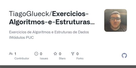 Github Tiagoglueckexercicios Algoritmos E Estruturas De Dados