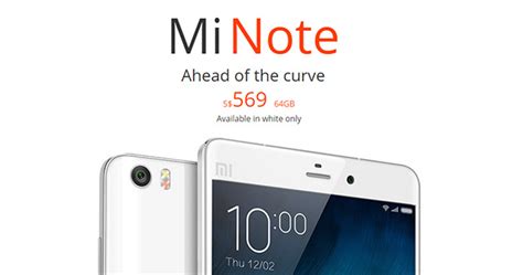 Xiaomi Flagship Smartphone Mi Note Goes On Sale Today For S Great Deals Singapore
