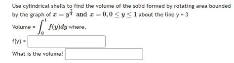 Solved Use Cylindrical Shells To Find The Volume Of The