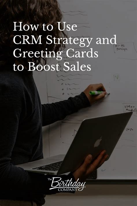 Using CRM Strategy And Greeting Cards To Boost Sales