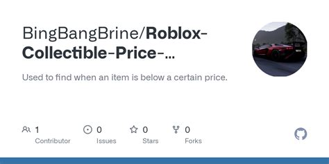 Github Bingbangbrine Roblox Collectible Price Checker Used To Find When An Item Is Below A