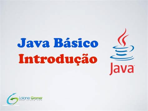 Pdf Curso Java Básico Aula 01 Introdução E Dicas Para Quem Está