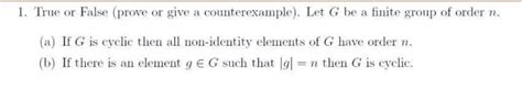 Solved 1 True Or False Prove Or Give A Counterexample