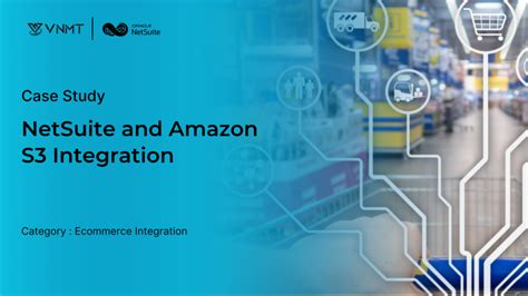 Netsuite And Amazon S3 Integration Vnmt