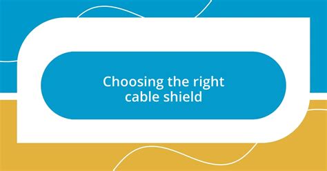 What Ive Learned About Cable Shielding • Za