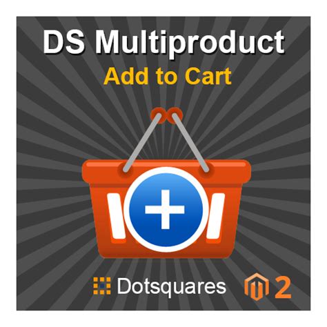 Magento 2 Ajax Multi Product Add To Cart Extension Dotsquares Stores
