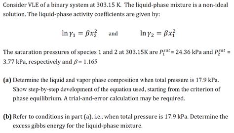 Solved Consider Vle Of A Binary System At 30315k ﻿the
