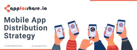 Mobile App Distribution Strategy Appforshare Io