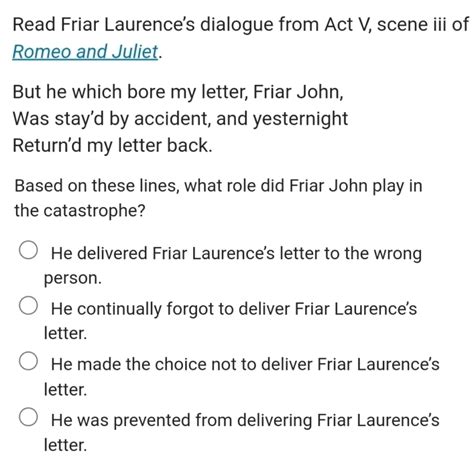 Solved Read Friar Laurences Dialogue From Act V Scene Iii Of Romeo