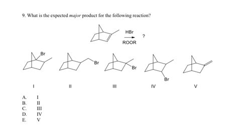 Solved 9 What Is The Expected Major Product For The