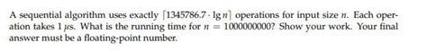 Solved A Sequential Algorithm Uses Exactly ⌈13457867⋅lgn⌉