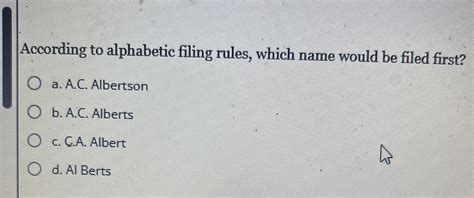 Solved According To Alphabetic Filing Rules Which Name