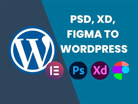 Convert Xd PSD Figma To Wordpress Using Elementor Pro Upwork