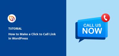 How To Make A Click To Call Link In WordPress Ways