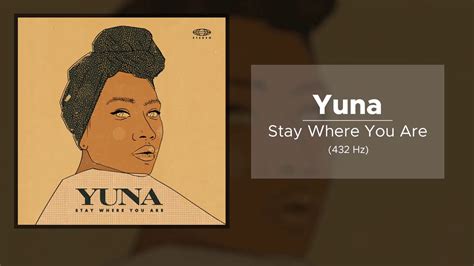 Yuna Stay Where You Are 432 Hz Youtube