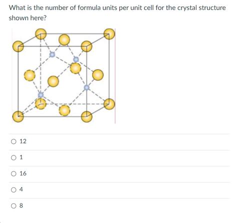 Solved What Is The Number Of Formula Units Per Unit Cell For Chegg Com