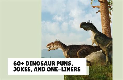 70 Dinosaur Puns Jokes And One Liners Thatll Make You Roar