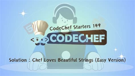 Chef Loves Beautiful Strings Easy Version Codechef Starters 149