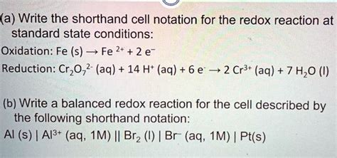 Solved A Write The Shorthand Cell Notation For The Redox Reaction At