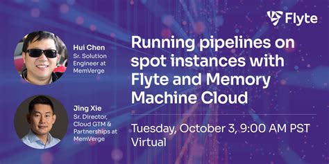 Running Pipelines On Spot Instances With Flyte And Memory Machine Cloud
