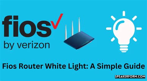 Fios Router White Light A Simple Guide 2025