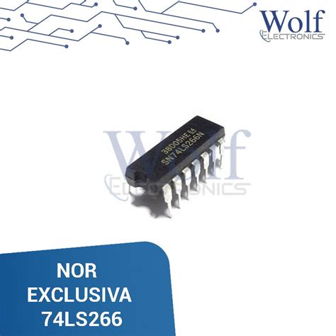 Nor Exclusiva 74ls266 Wolf Electronics Wolf Electronics It