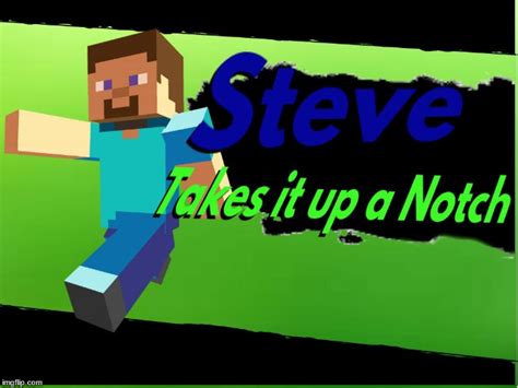 Steve For Smash Imgflip