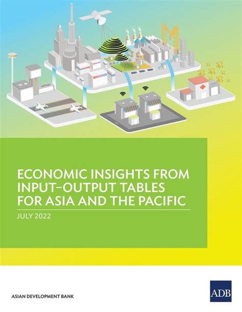 Economic Insights From Inputoutput Tables For Asia And The Pacific