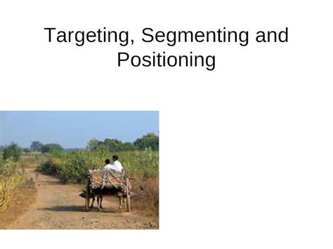 Ppt Targeting Segmenting And Positioning In Rural Marketing