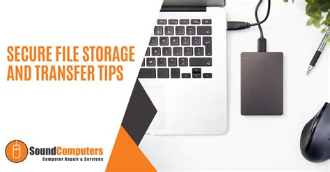 secure file storage and transfer tips sound computers westbrook ct