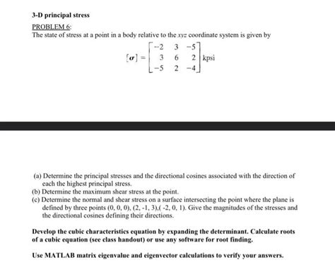 Solved 3 D Principal Stress Problem 6 The State Of Stress