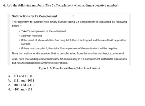Solved Add The Following Numbers Use S Complement When Chegg