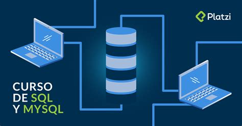 Curso De Sql Y Mysql Empieza Gratis Platzi