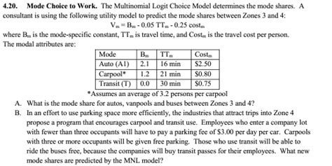 Solved 420 Mode Choice To Work The Multinomial Logit