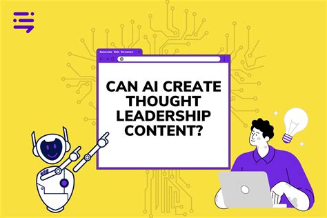 Can Ai Create Thought Leadership Content Ai Cant Think For You Y